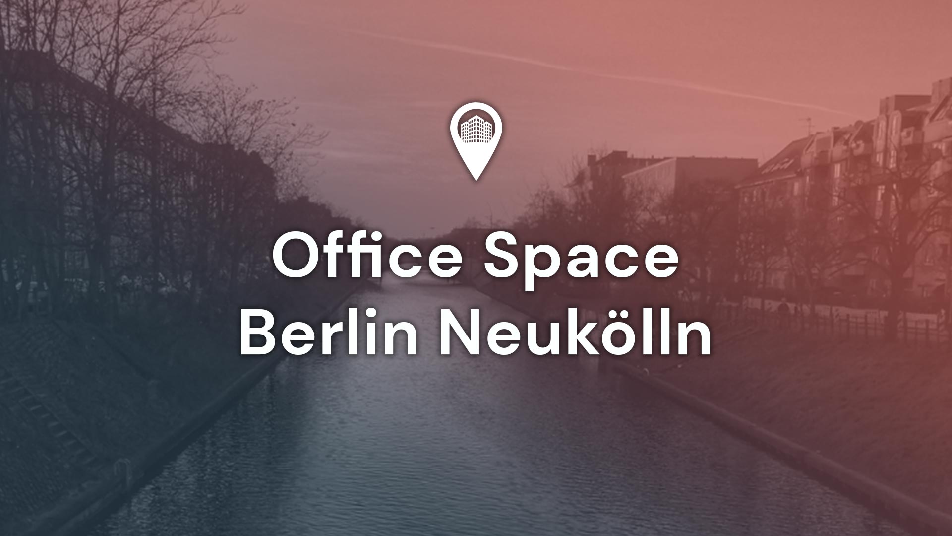 Rent Office Space Berlin Neukolln - FlexOfficeAgency