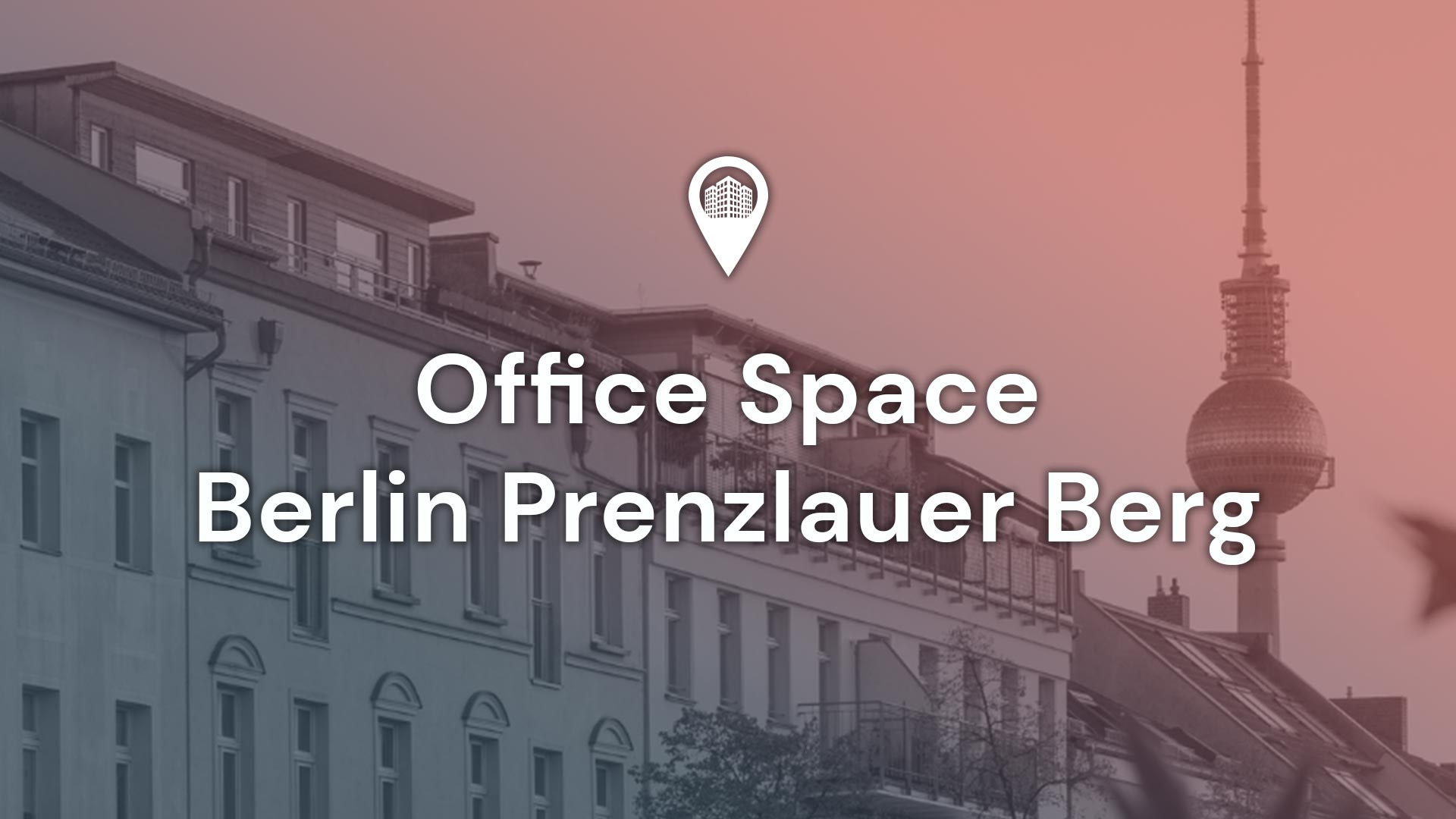 Rent Office Space Berlin Prenzlauer Berg - FlexOfficeAgency